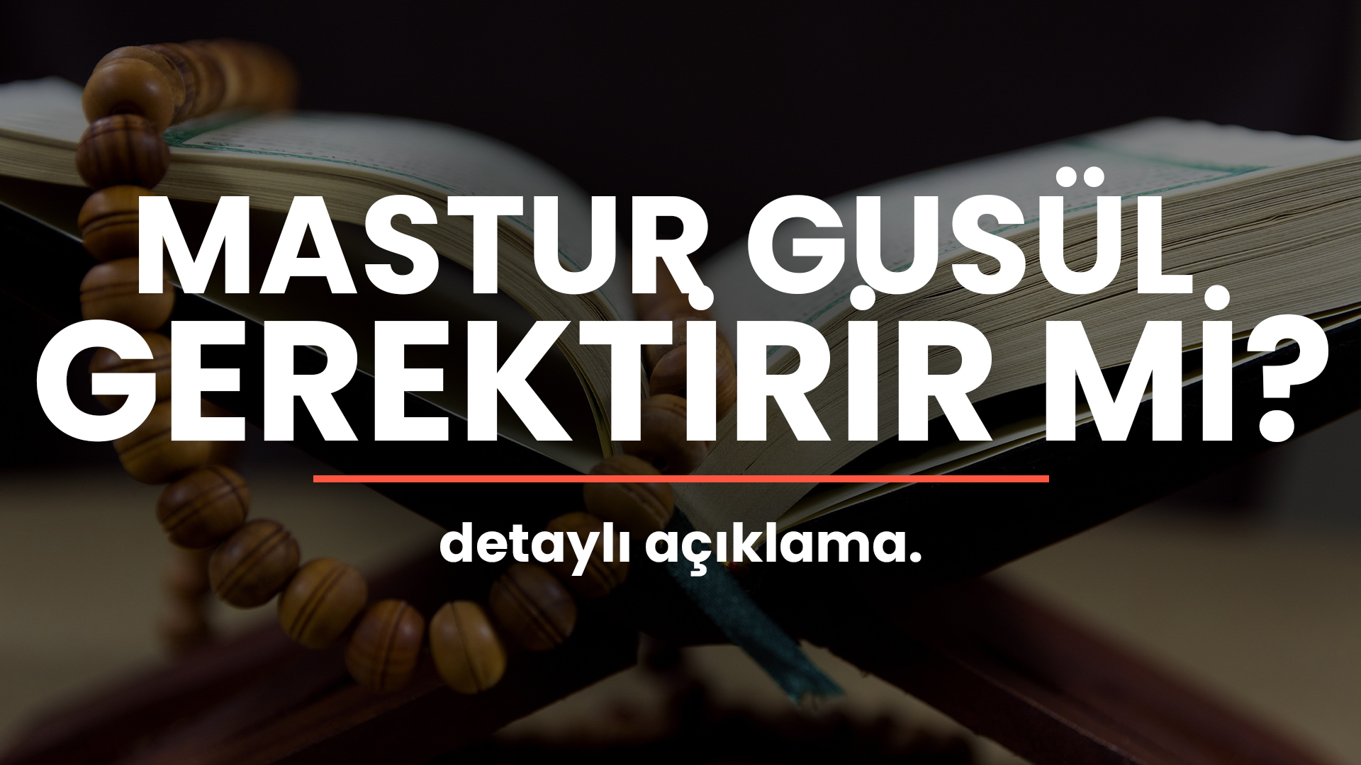 Mastur Gusül Gerektirir Mi? – Dualari.net
