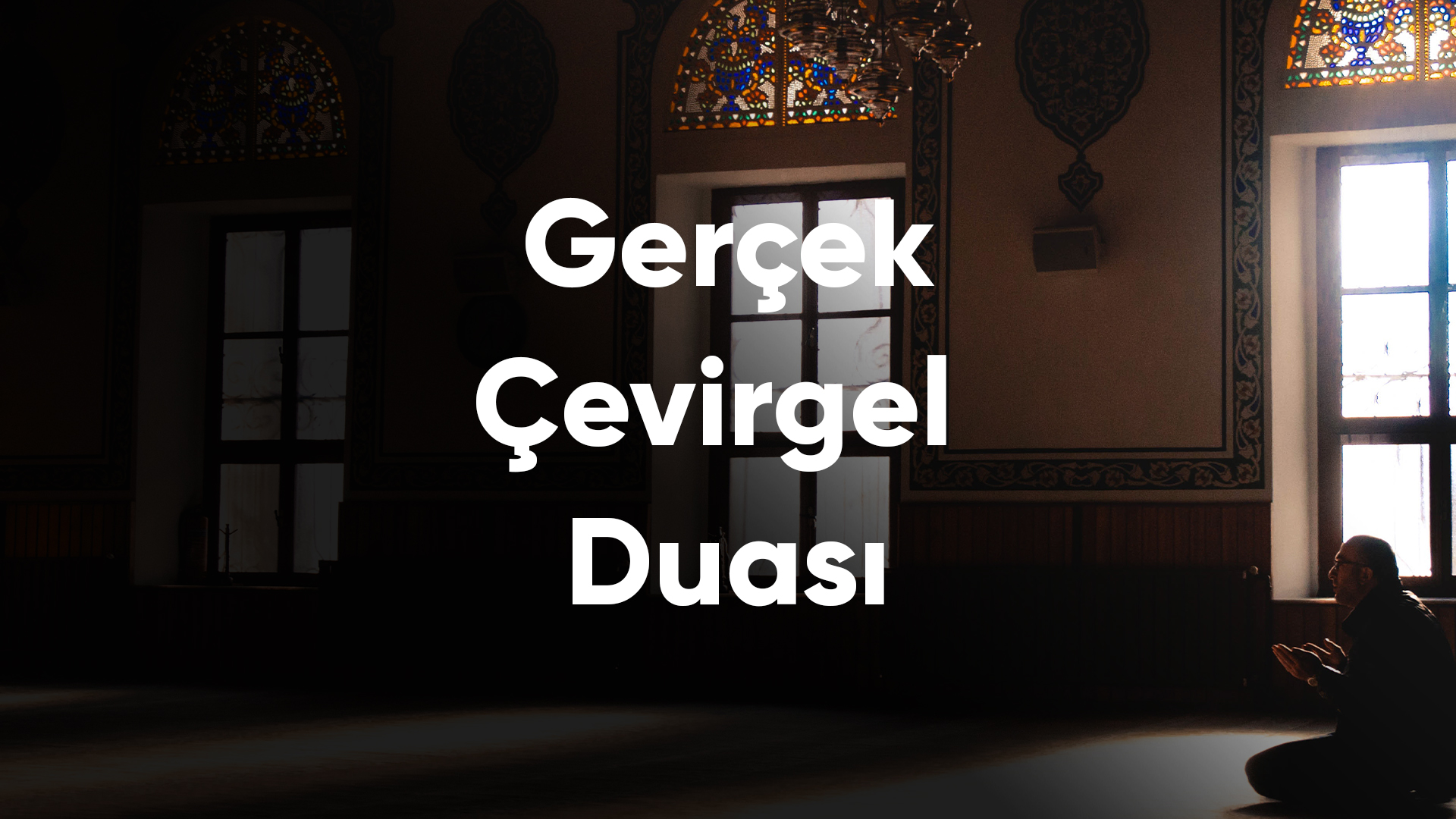 Orijinal Çevirgel Duası – Dualari.net
